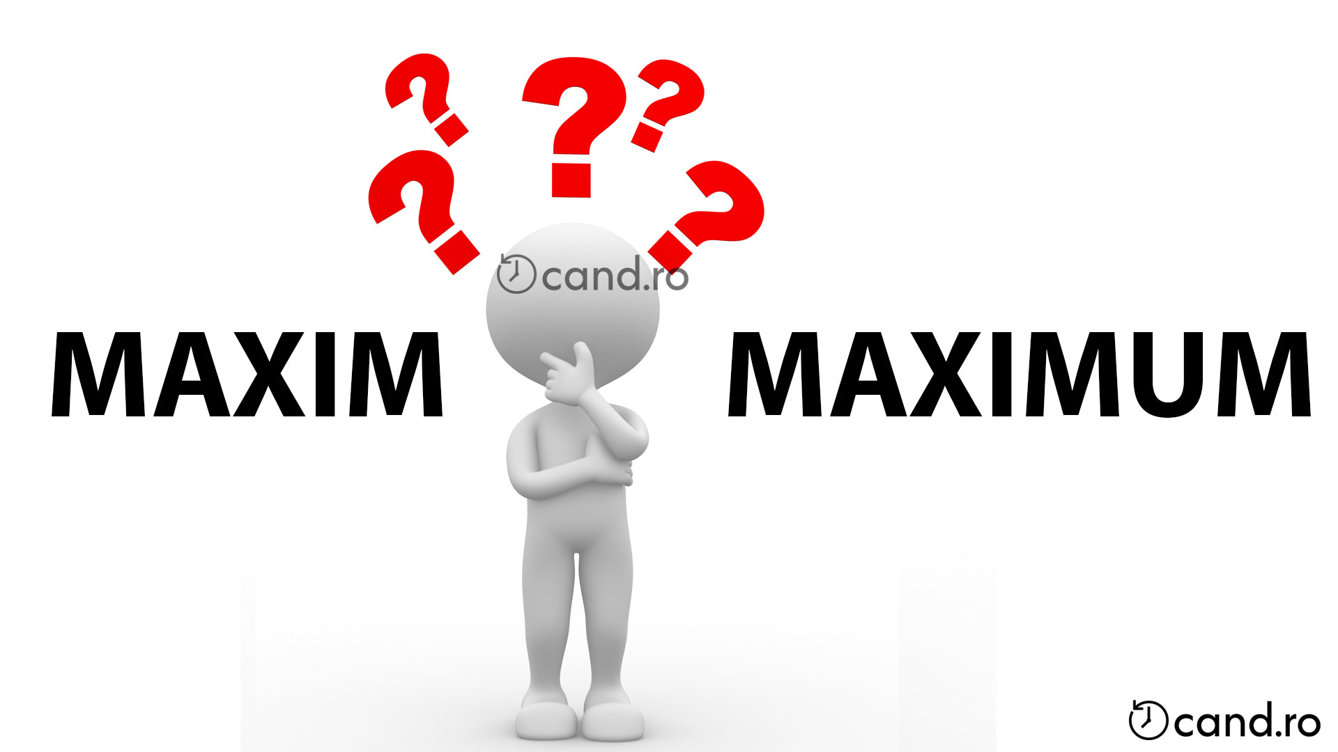 Maxim sau maximum - cand si cum se foloseste corect - cand.ro